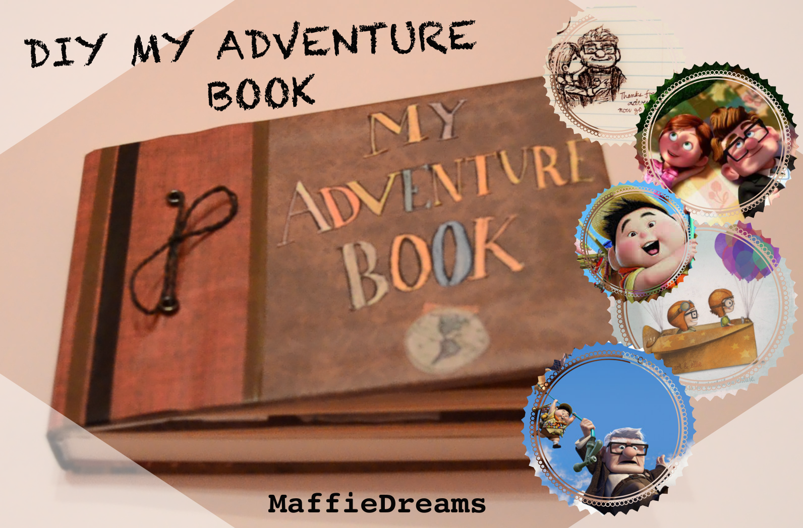 Los sueños de Maffie.: DIY MY ADVENTURE BOOK (Up Disney Pixar)