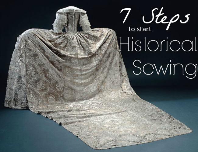 7 Steps to Start Historical Sewing - Flashback Summer