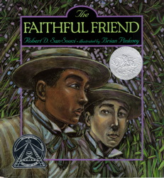 Children's Literature 4050: Picture Book 16 --- The Faithful Friend