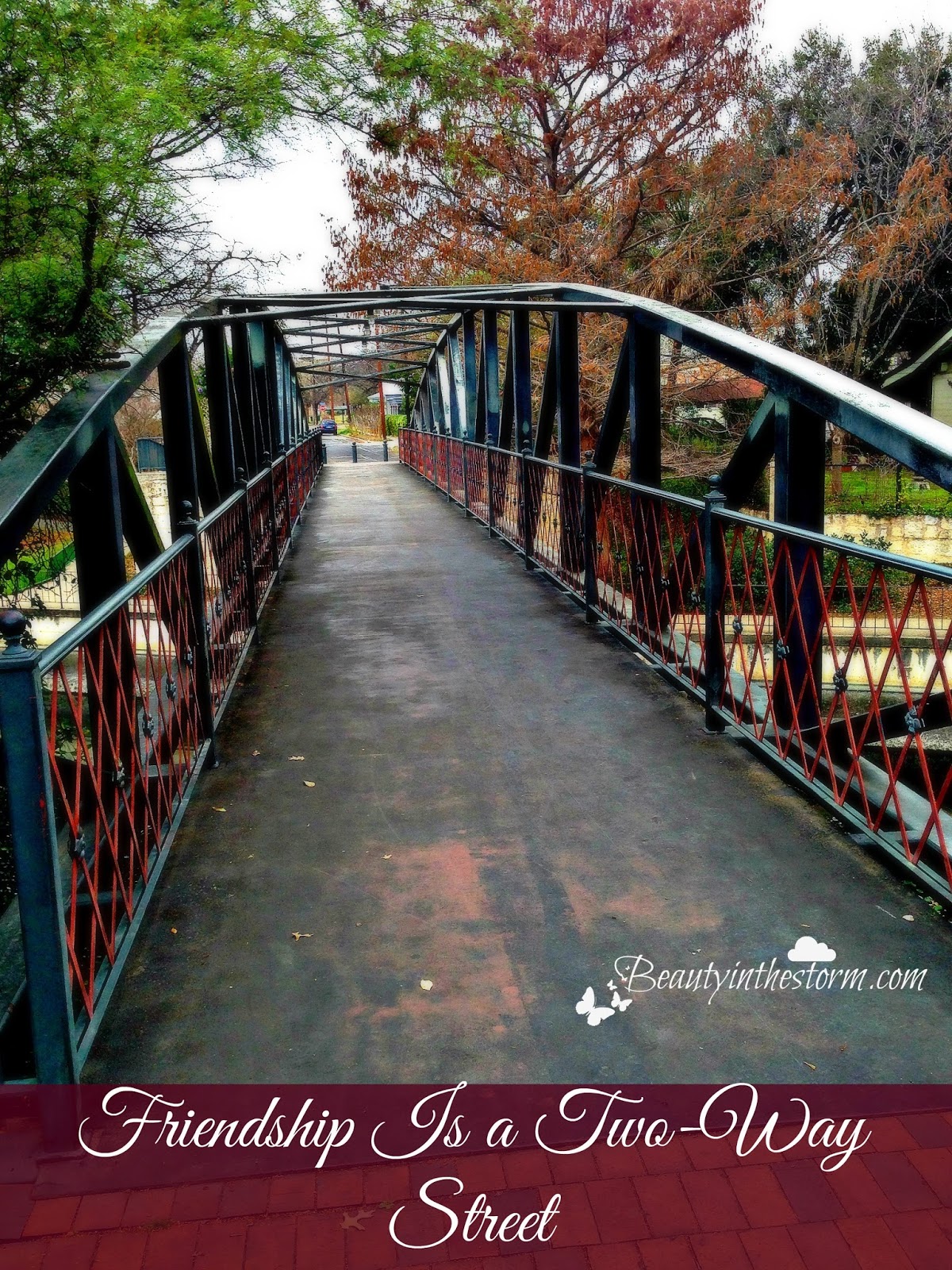 ~Beauty In the Storm ~: Friendship Is a Two-Way Street