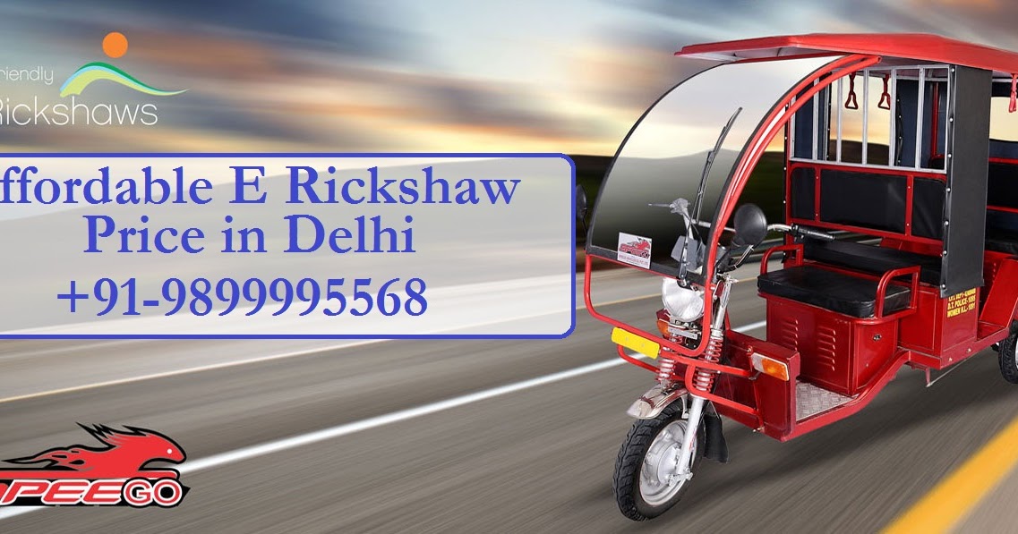 E Rickshaw Manufacturers in Delhi, India: Electric Rickshaw ...