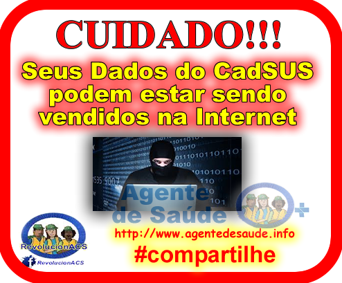 Cuidado: Seus Dados do CadSUS podem estar sendo vendidos na Internet