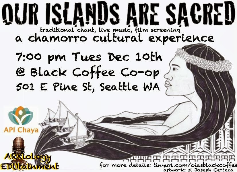 I Nasion CHamoru: WA - #OurIslandsAreSacred: A Chamorro Cultural Experience