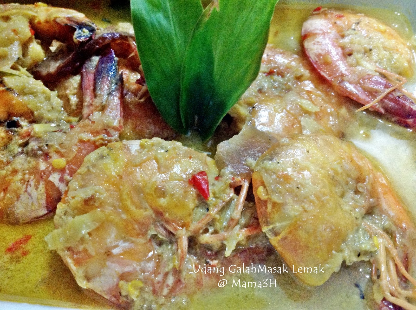 CELOTEH MaMa3H: Resepi II Udang Galah Masak Lemak Cili Api Menyengat II
