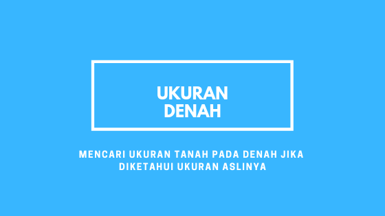 Tanah ukuran 100 m x 50 m dengan skala 1 : 100, berapakah ukuran tanah ...