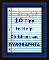 Help for Struggling Readers: 10 Tips to Help Children with Dysgraphia