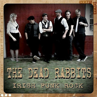 BAND OF THE MONTH - THE DEAD RABBITS ~ CELTIC FOLK PUNK AND MORE
