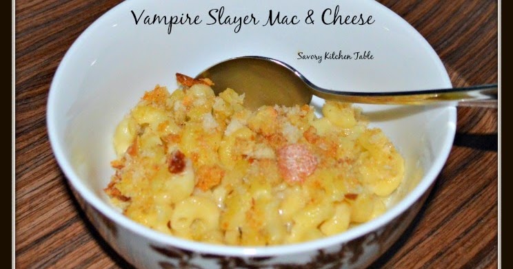 VAMPIRE SLAYER MAC & CHEESE