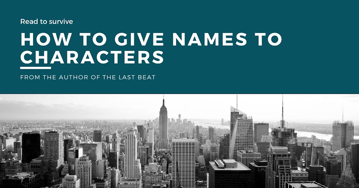 How To Choose Names For Your Characters how-to-choose-names-for-your-characters