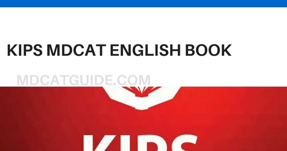 KIPS MDCAT English Book PDF 2023 Edition Updated MDCAT Guide kips-mdcat-english-book-pdf-2023-edition-updated-mdcat-guide