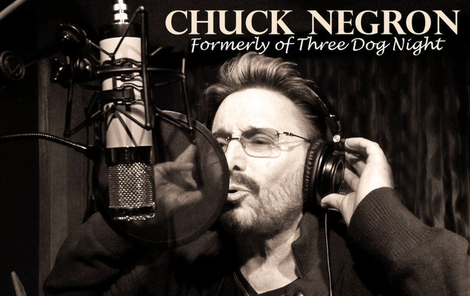 Classic Rock Here And Now: CHUCK NEGRON 'THREE DOG NIGHT' LEGEND BLASTS ...