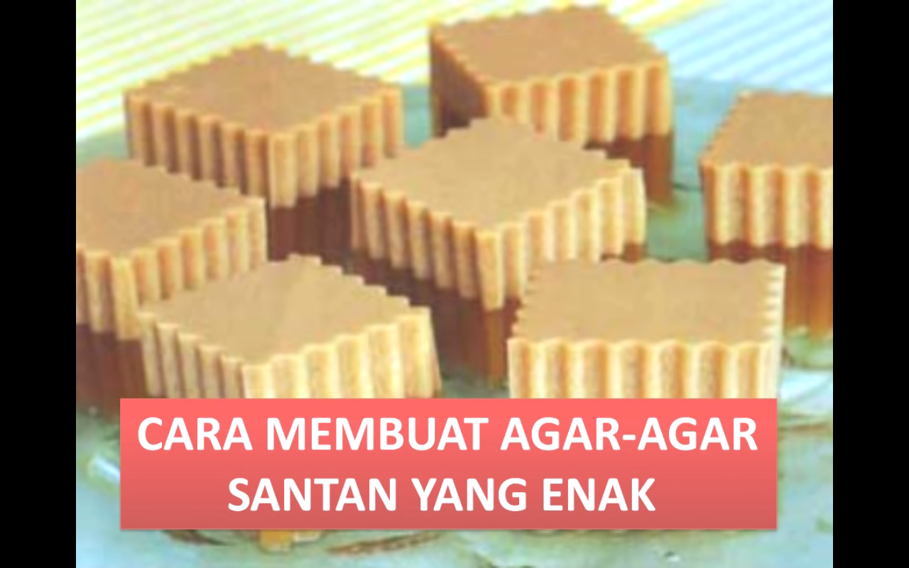 Cara Membuat Agar-agar Santan yang Enak | Nyok Masak