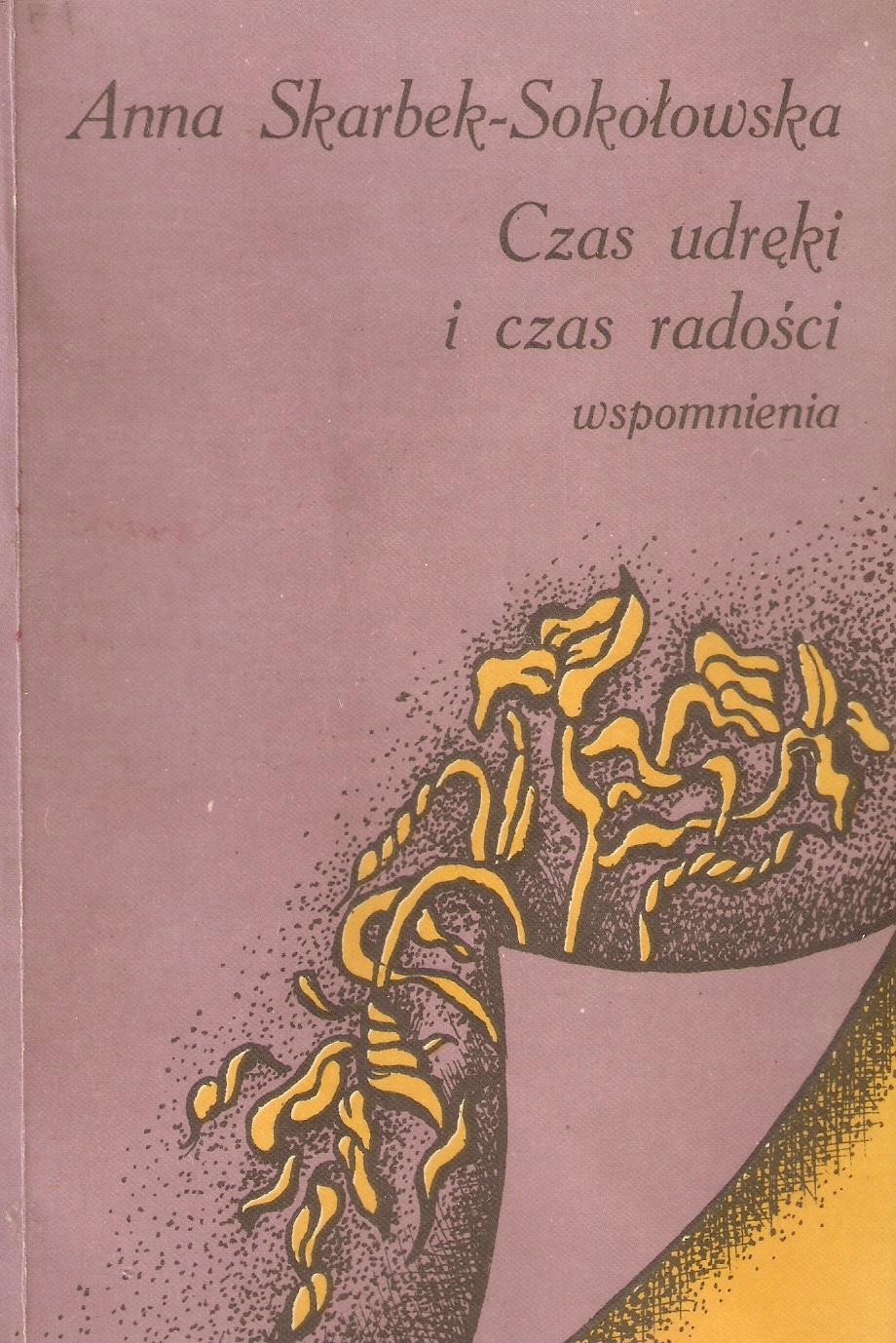 archiwum mery orzeszko: Anna Skarbek-Sokołowska, „Czas udręki i czas ...