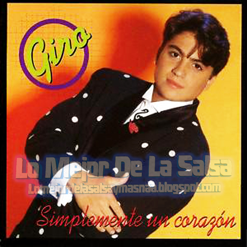 Lo Mejor de La salsa: Giro - Simplemente Un Corazon - 1993