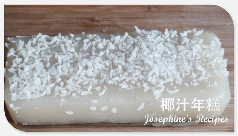 Josephine's Recipes : 椰汁年糕 Chinese New Year Cake - Coconut Sticky Rice ...