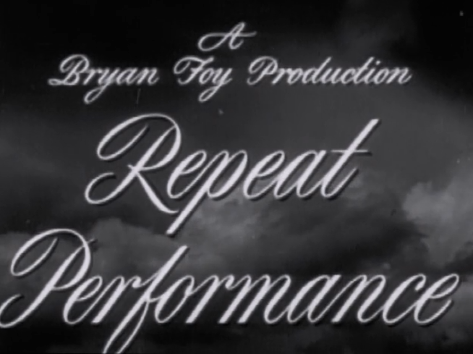 Anna, Look!: Film review: REPEAT PERFORMANCE (Alfred L. Werker, 1947)