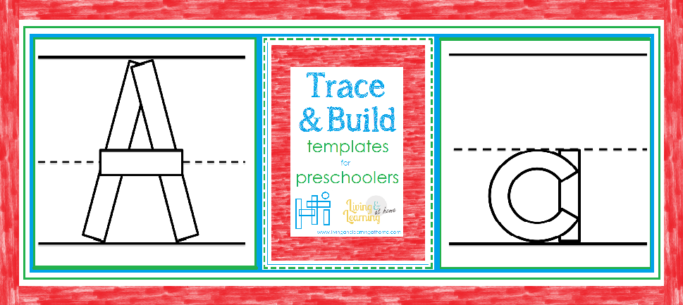 Living and Learning at Home: A-Z Trace and Build Templates