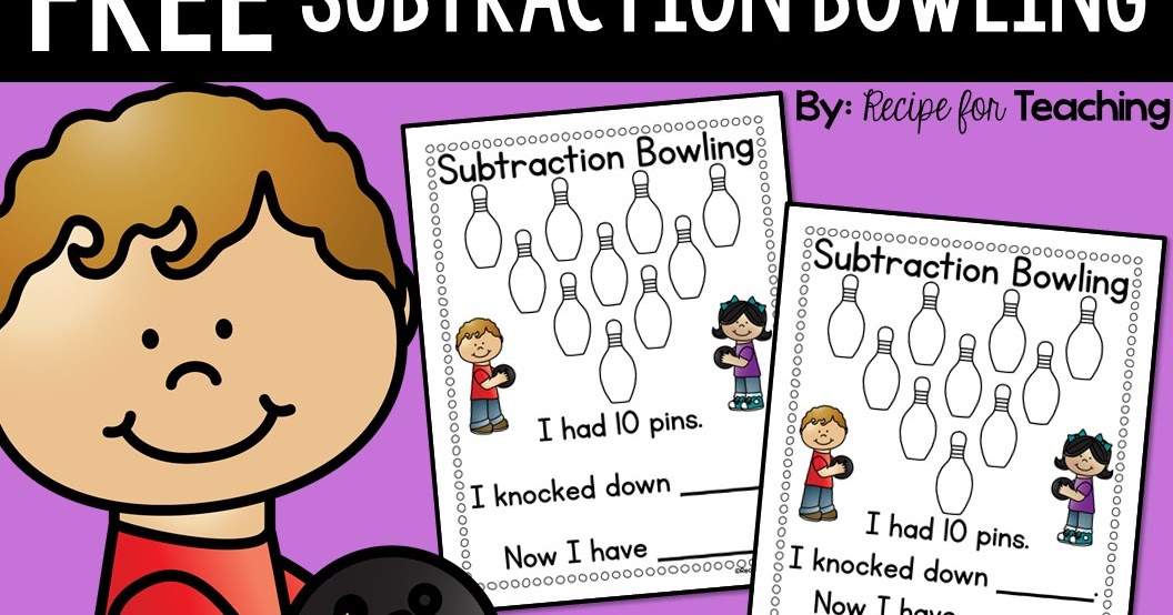Subtraction Bowling with a FREEBIE! - Recipe for Teaching