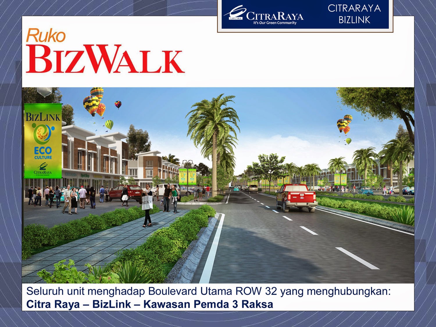 LAUNCHING RUKO BIZWALK DI KAWASAN BIZLINK CITRA RAYA TANGERANG | RUMAH ...
