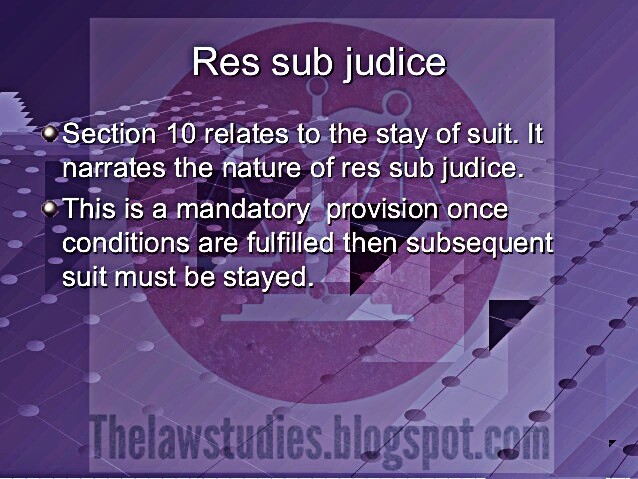 Doctrine of Res Sub Judice: Understanding its Significance and Application