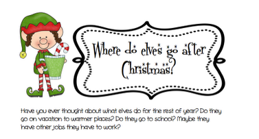Classroom Freebies Too: Elf Creative Writing