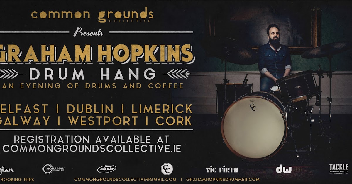 Graham Hopkins - Drummer and Coffee Lover - Part 2 of Interview ~ Irish ...
