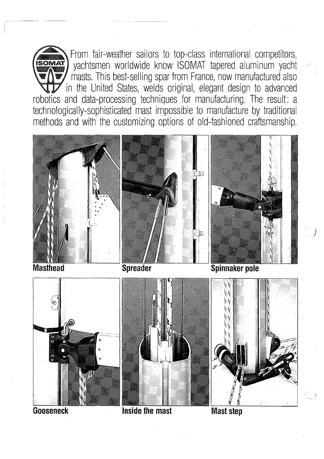FIRST 435 BONTE KOE: Isomat spars, aluminium masts