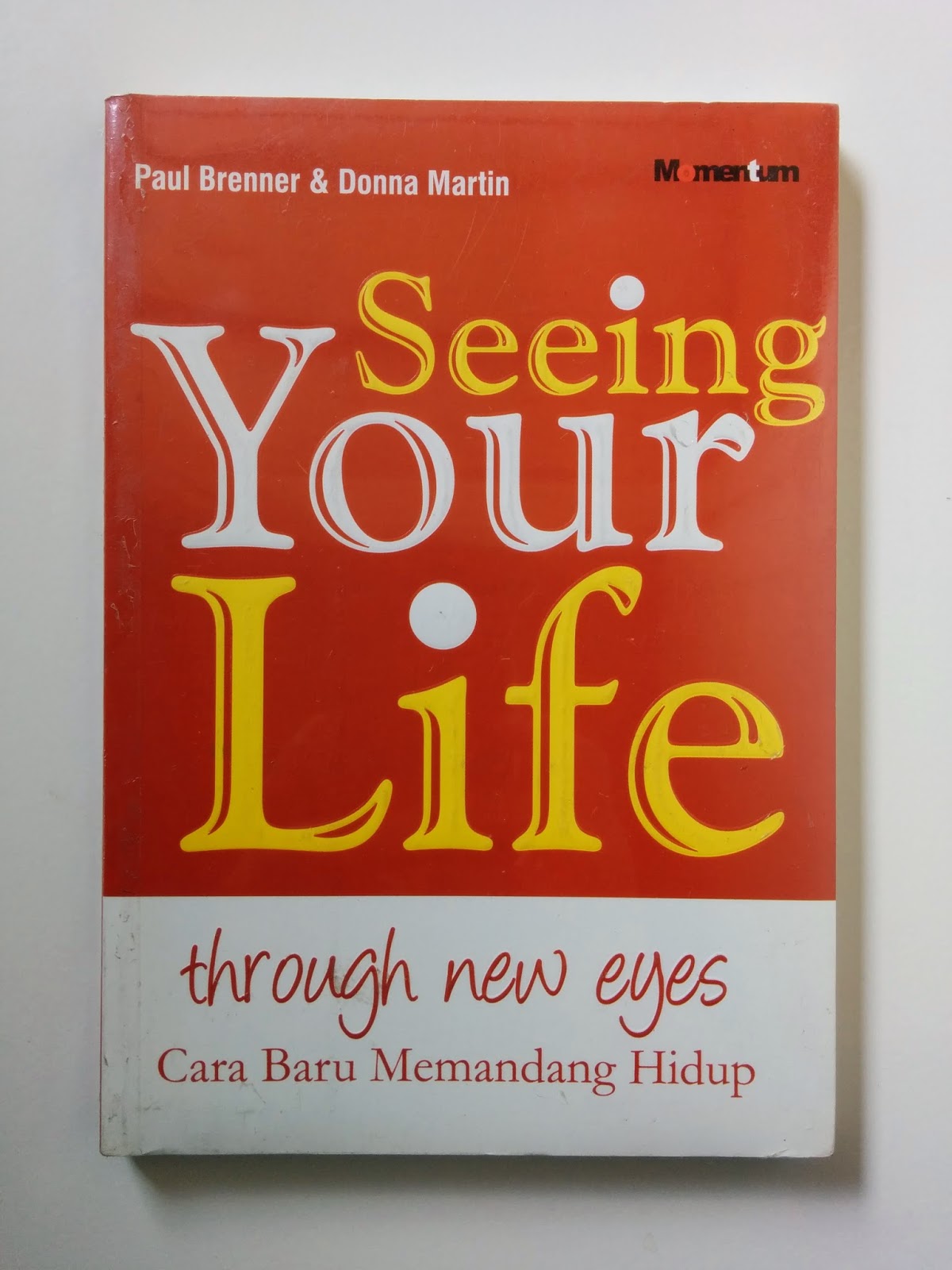 Jual Buku: Seeing Your Life Through New Eyes (Cara Baru Memandang Hidup ...