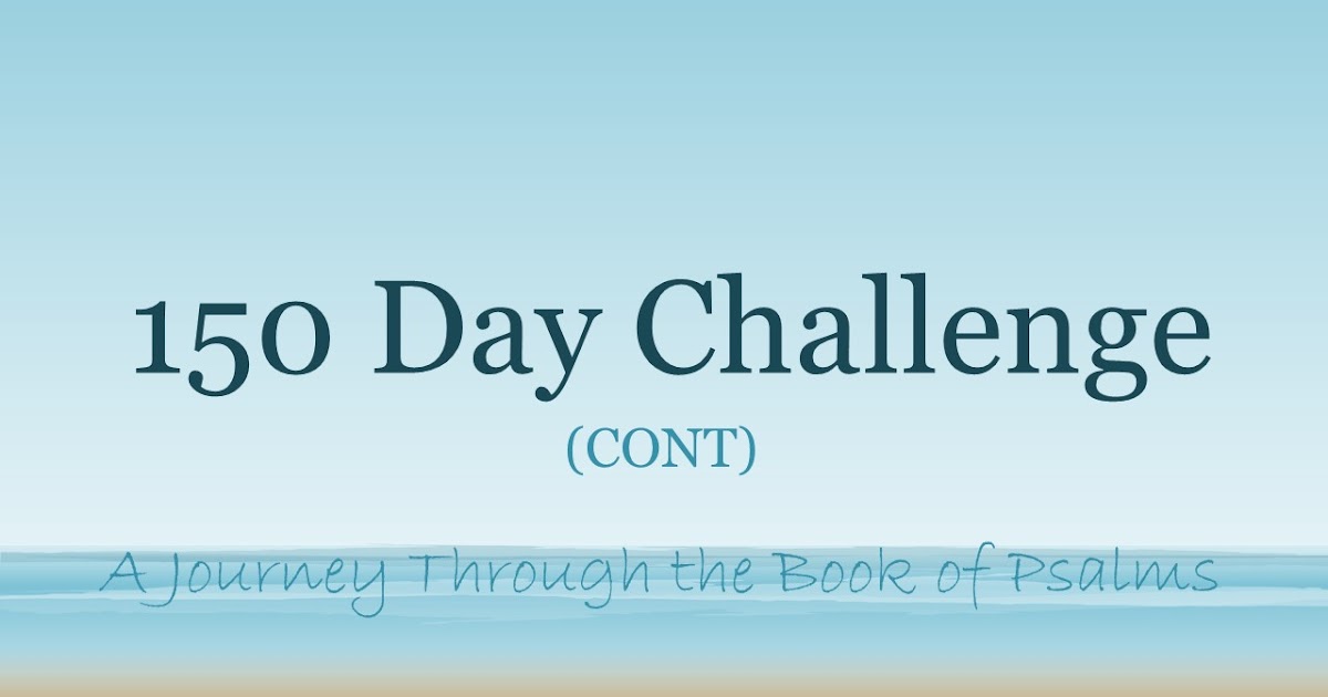 Three Girls, My Guy and I: 150 Day Challenge (cont)