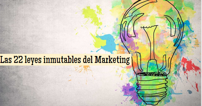 Las 22 Leyes Inmutables Del Marketing
