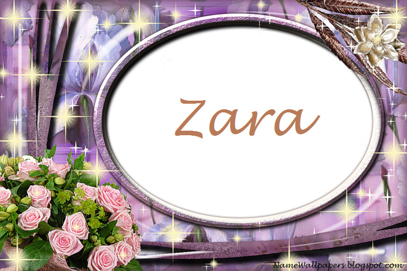 Zara Name Wallpapers Zara ~ Name Wallpaper Urdu Name Meaning Name ...