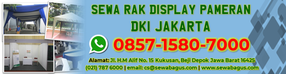 SEWA RAK DISPLAY PAMERAN DKI JAKARTA