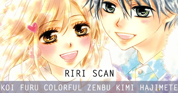 Sesari Scan: Koi Furu Colorful Zenbu Kimi Hajimete