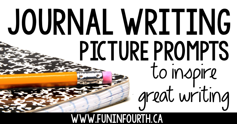 Journal Writing 1: Prompts | Fun in Fourth