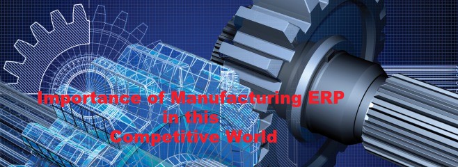 ERP for Manufacturing Industry, Manufacturing ERP Software: 2017