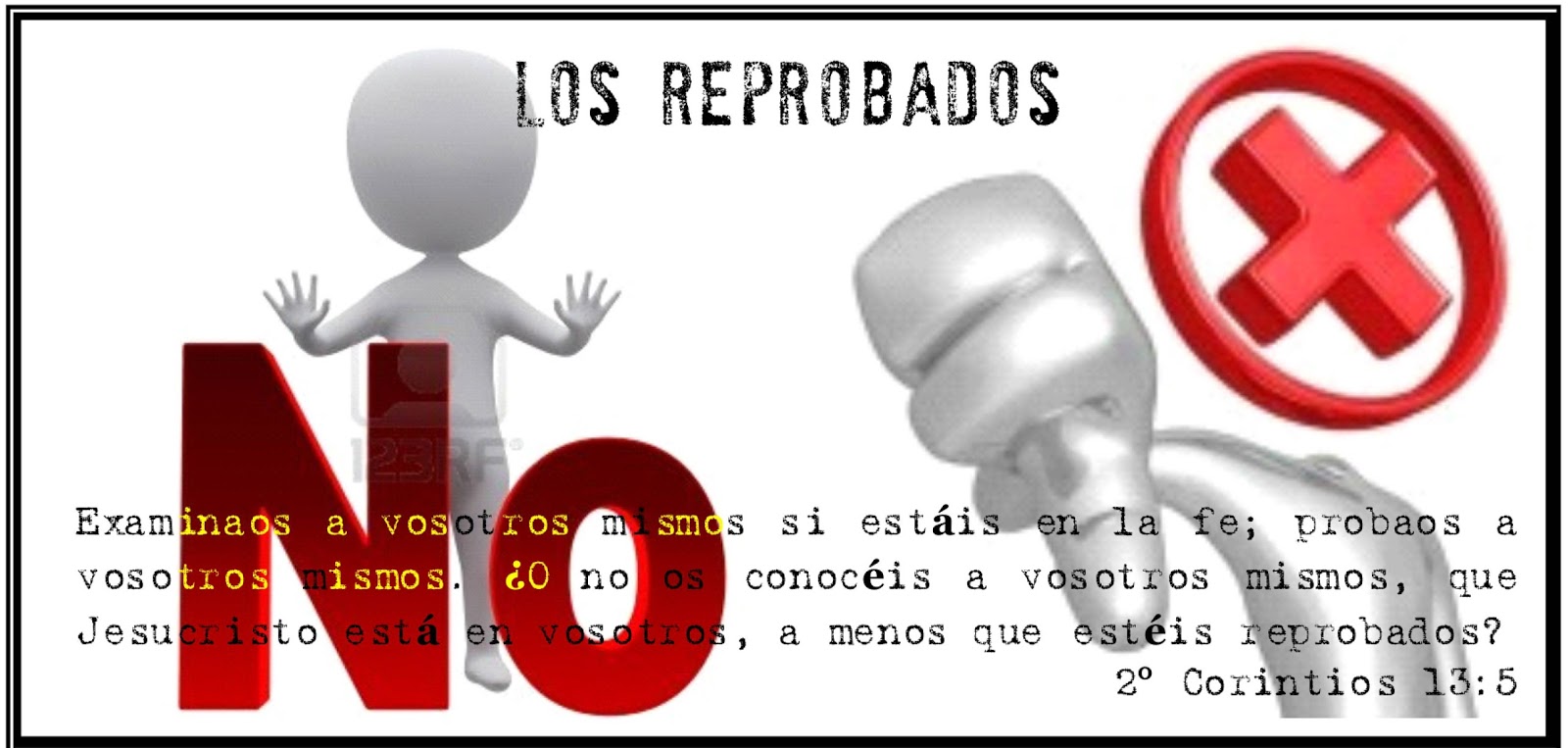 LOS REPROBADOS ~ IGLESIA BÍBLICA DE LA GRACIA