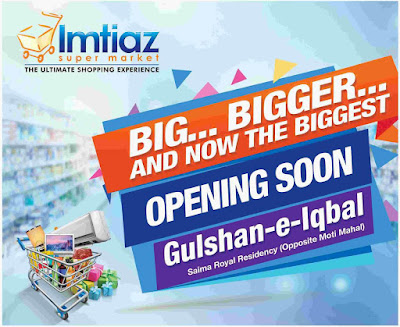 Imtiaz Super Market : New & Biggest Imtiaz Super Market Shortly Opening ...