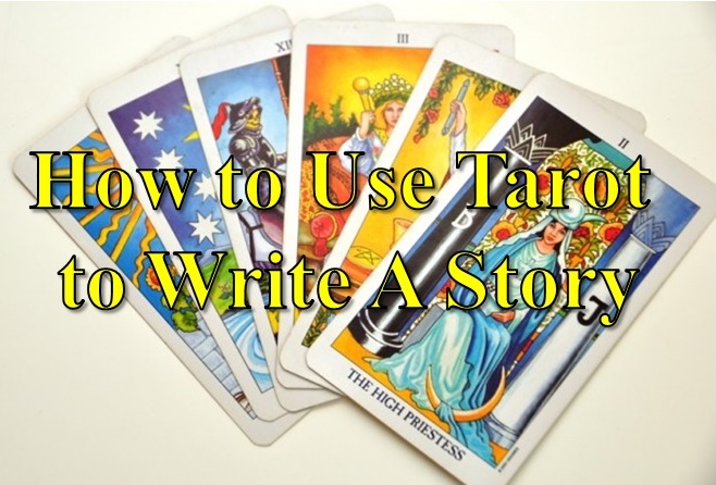 The Blog of Bryan C. Laesch: How to Use Tarot to Write A Story