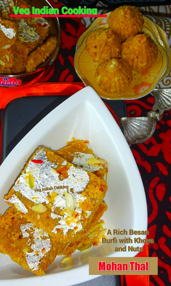 Veg Indian Cooking: Mohan Thal (Besan Burfi with Khoya and nuts)