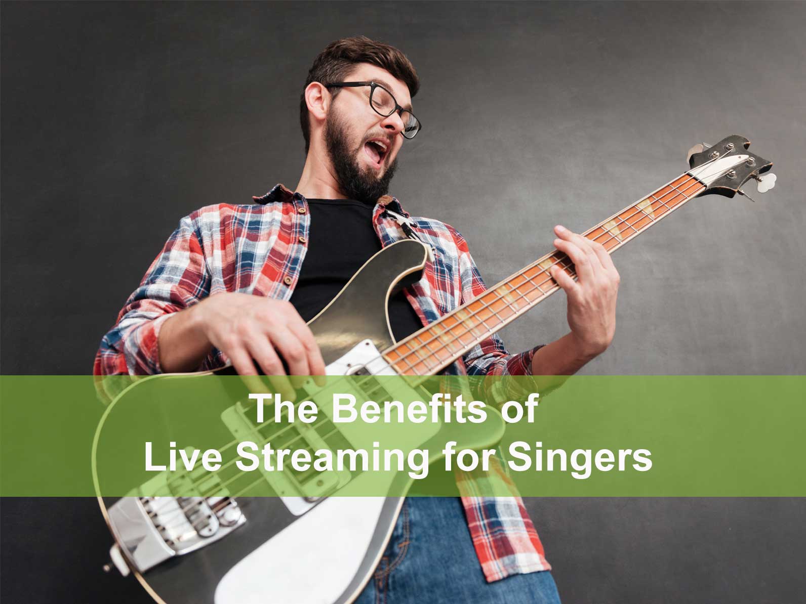 The Benefits of Live Streaming for Singers - The Life Trends Online ...