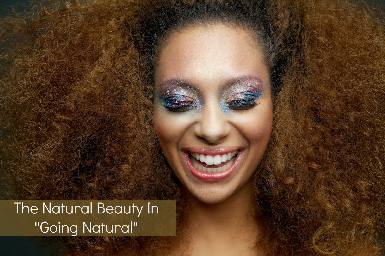 The Natural Beauty In "Going Natural" - Seriously Natural