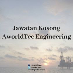 Jawatan Kosong Aworldtec Engineering Sdn Bhd