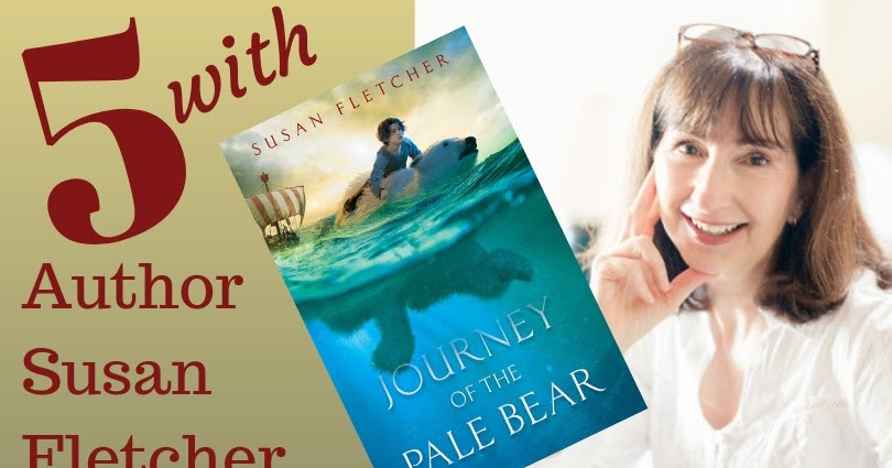 LibLaura5: 5 Questions with Susan Fletcher author of Journey of the ...