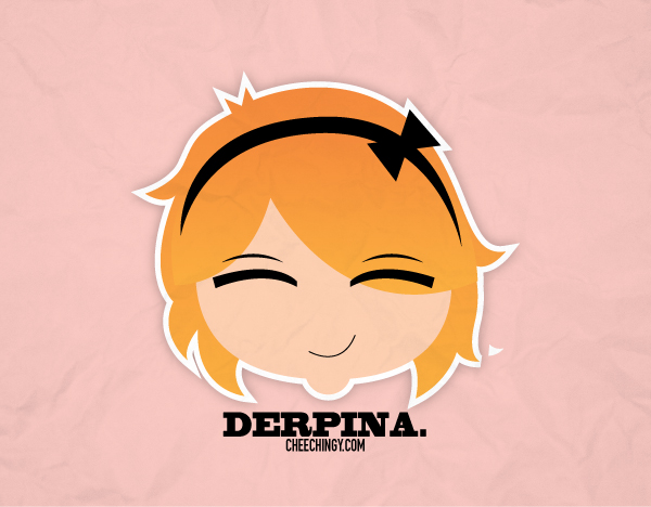I never though Derpina would be so pretty. ~ Super Geekers