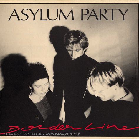 SO YOUG BUT SO COLD: ASYLUM PARTY : Borderline (1989)