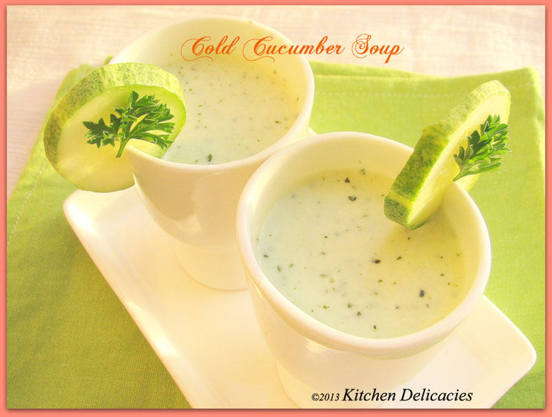 Cold Cucumber Soup | Kitchen Delicacies