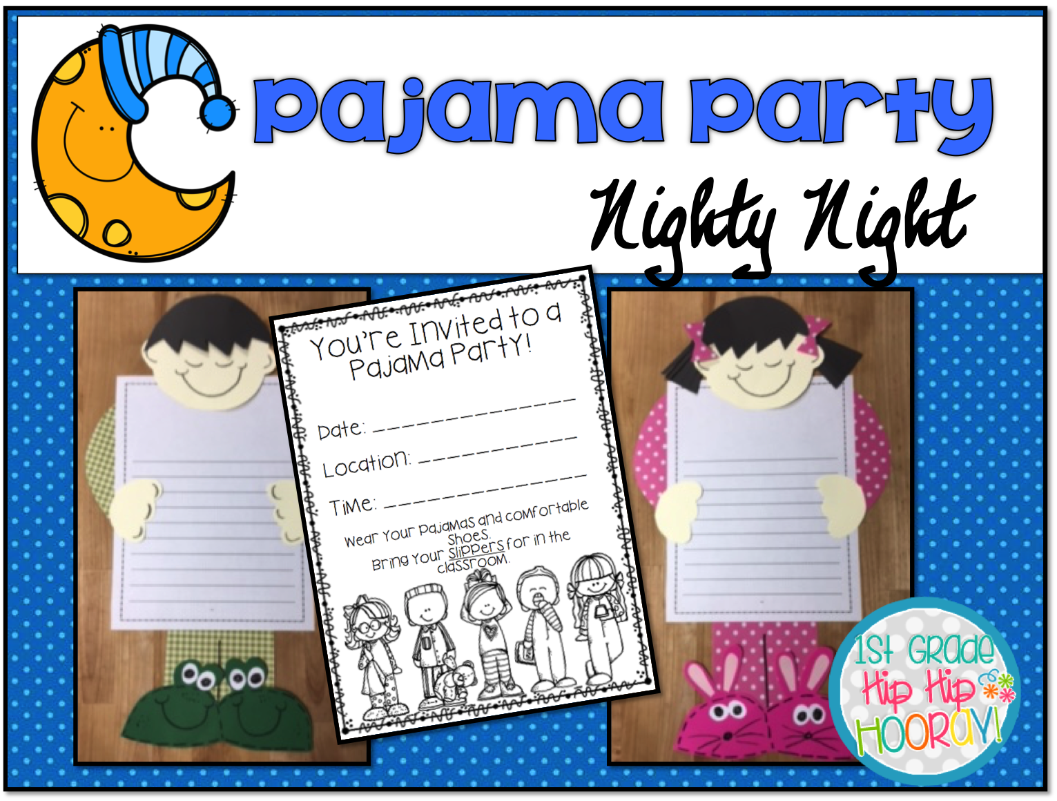 1st Grade Hip Hip Hooray!: Pajama Day...It's a Party!