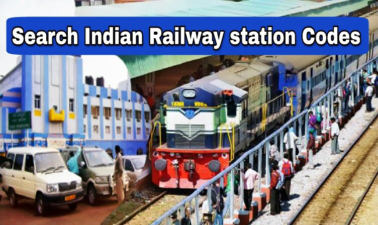 List of Indian Railways stations codes | Today7am backup