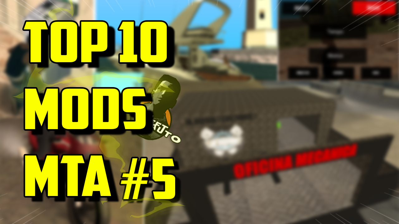 Top 10 Melhores MODS para MTA #5 - MTA Brasil