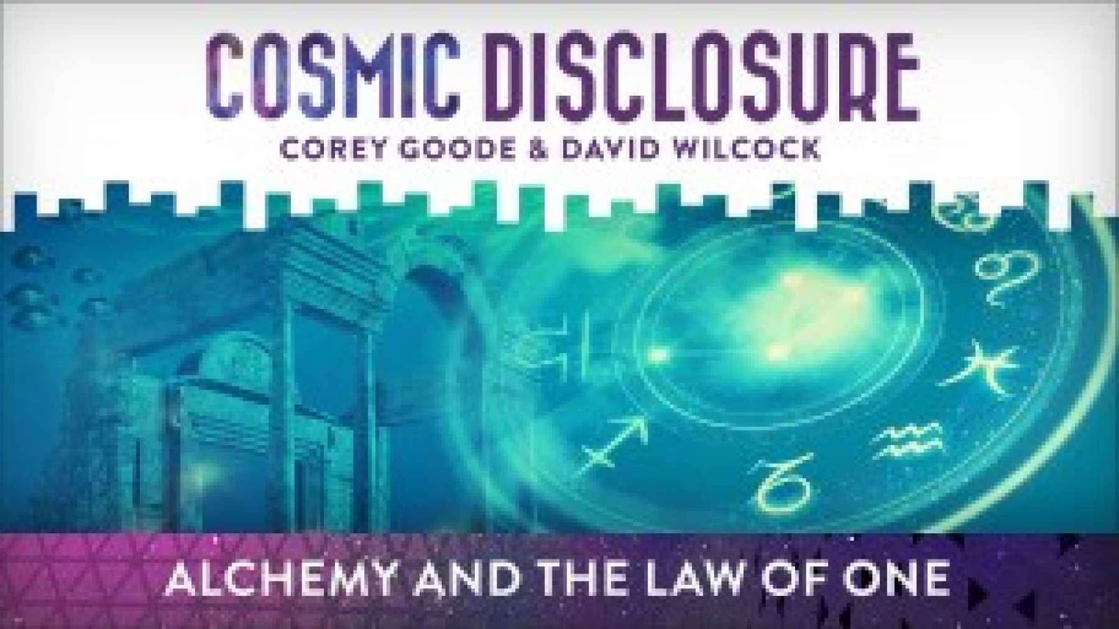 Cosmic Disclosure: Alchemy as well as the Law of One Season 8, Episode 11